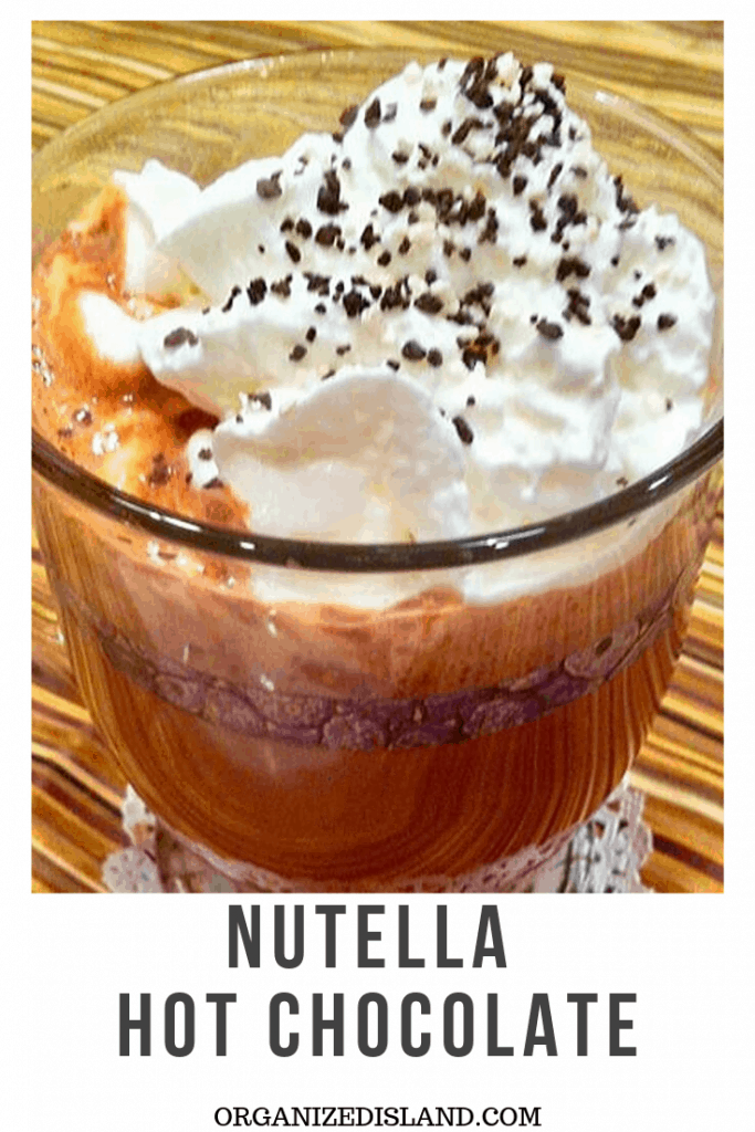 Nutella Hot Chocolate - Organized Island