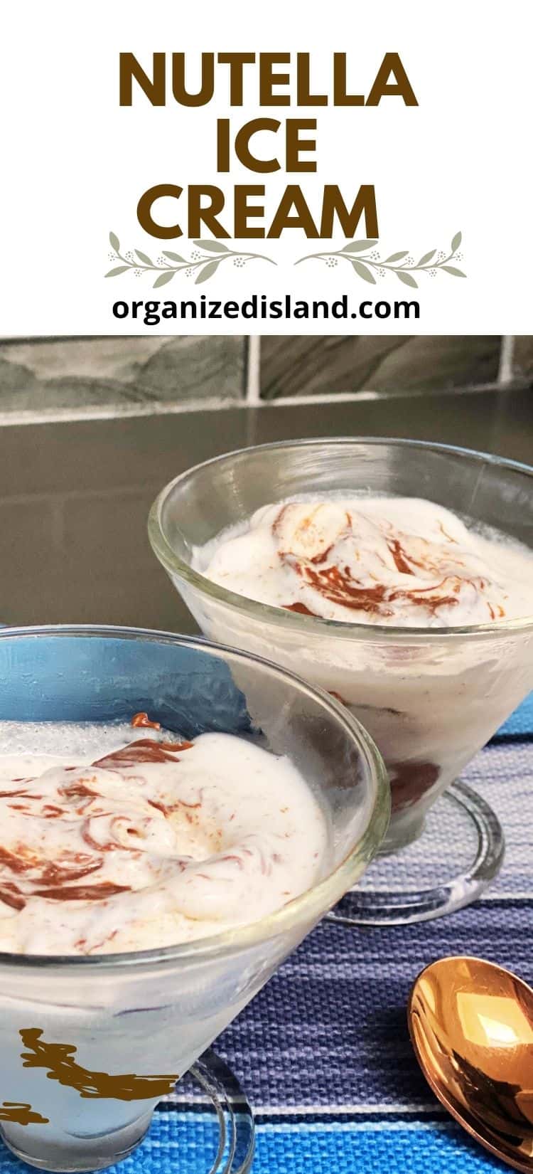 Nutella Ice Cream - Organized Island