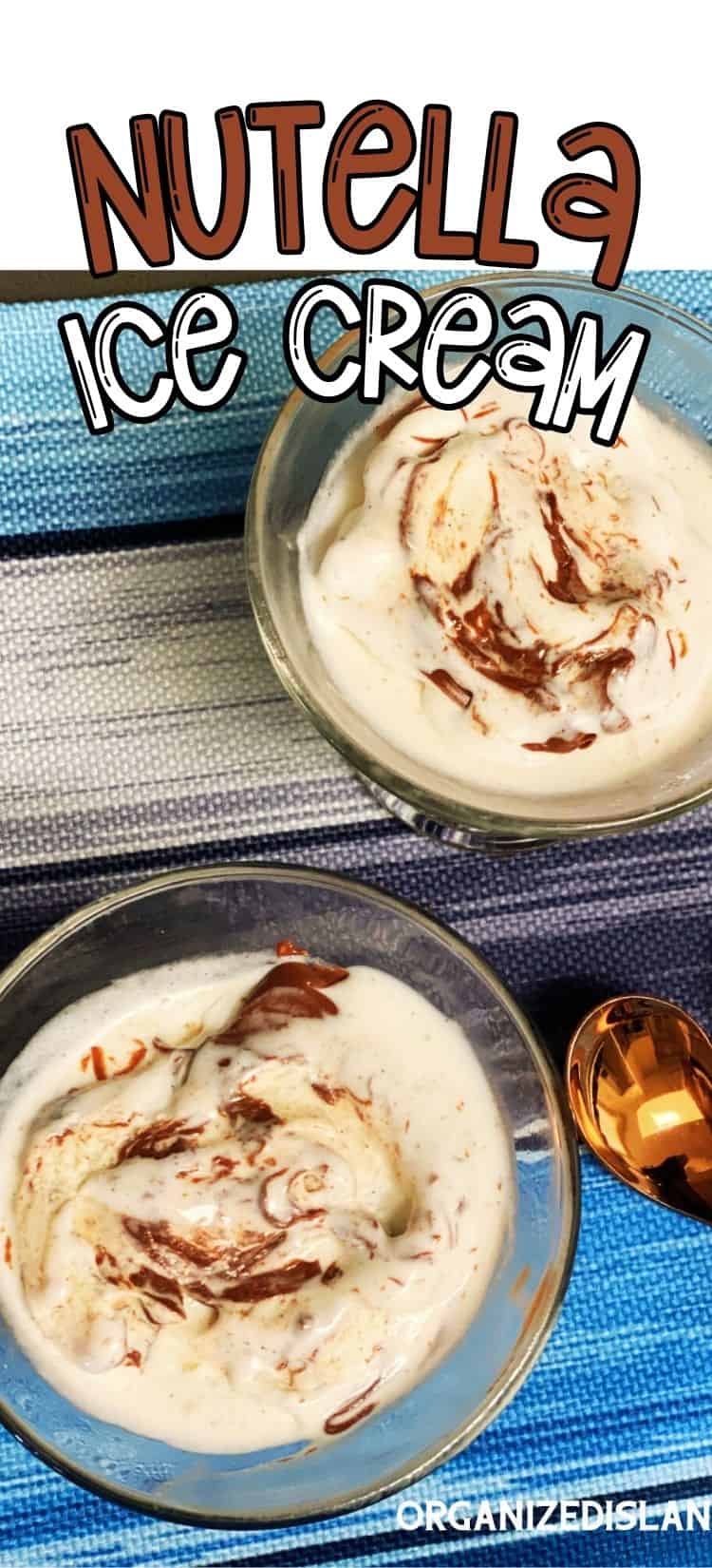 Nutella Ice Cream - Organized Island