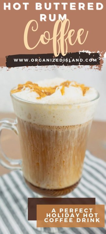 How to Make Hot Buttered Rum Coffee - Organized Island