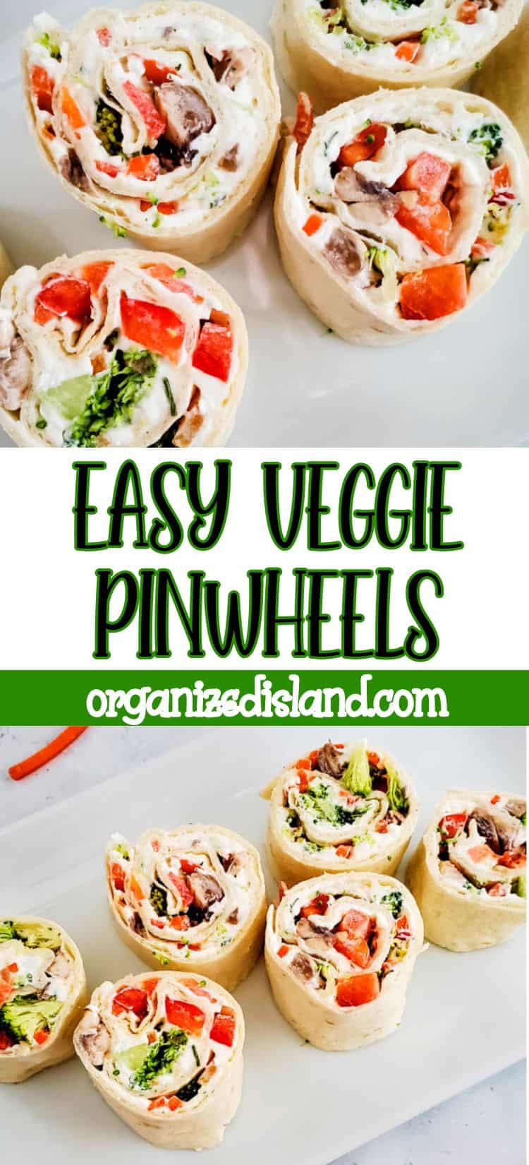 Veggie Pinwheels Recipe - Organized Island