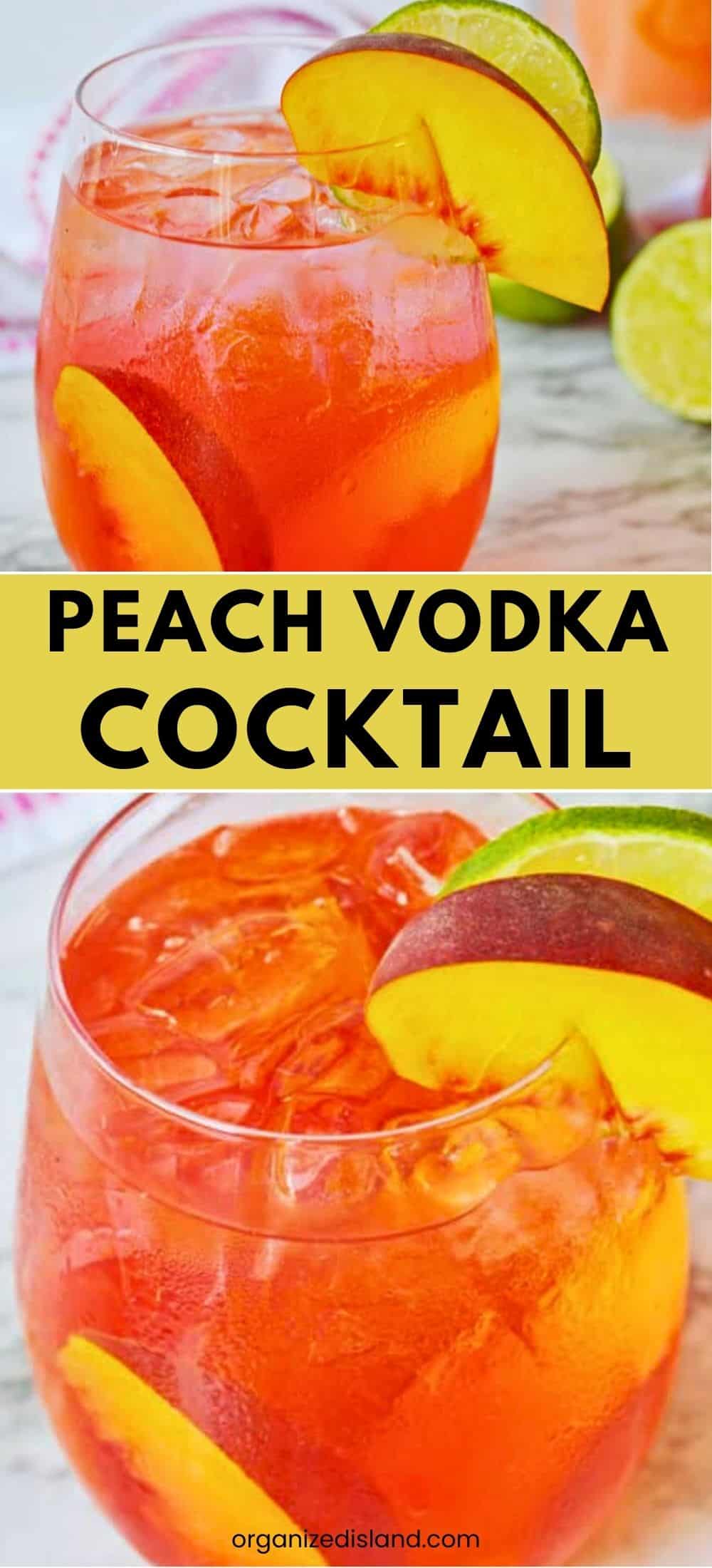 Best 4 Ingredient Peach Vodka Drink plus 4 Variations - Organized Island