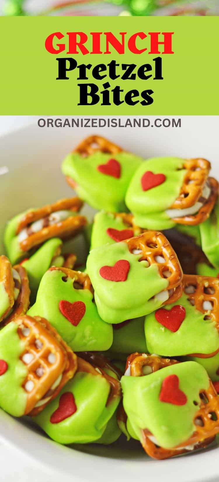 Grinch Pretzel Bites - Organized Island