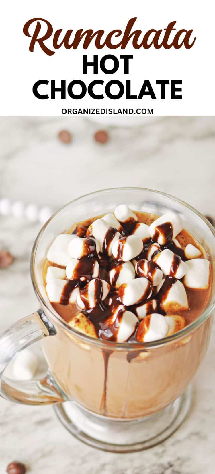 Rumchata Hot Chocolate - Organized Island