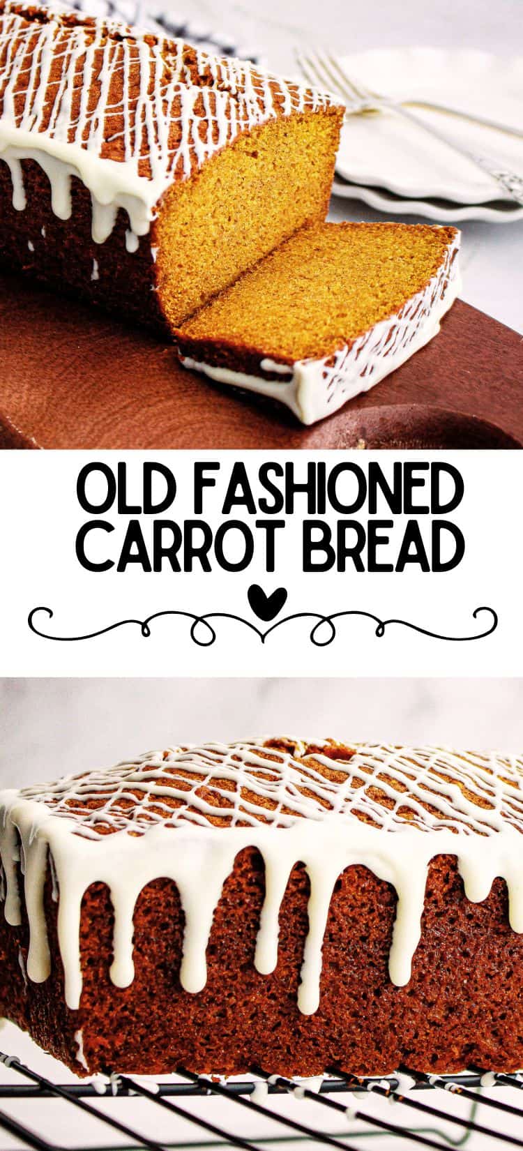 Easy Carrot Bread Recipe - Organized Island