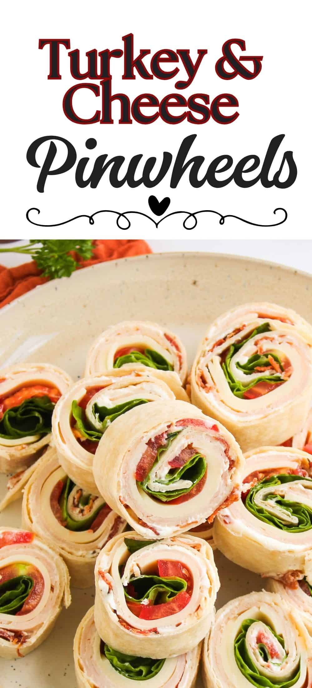 Turkey and Cheese Pinwheels - Organized Island