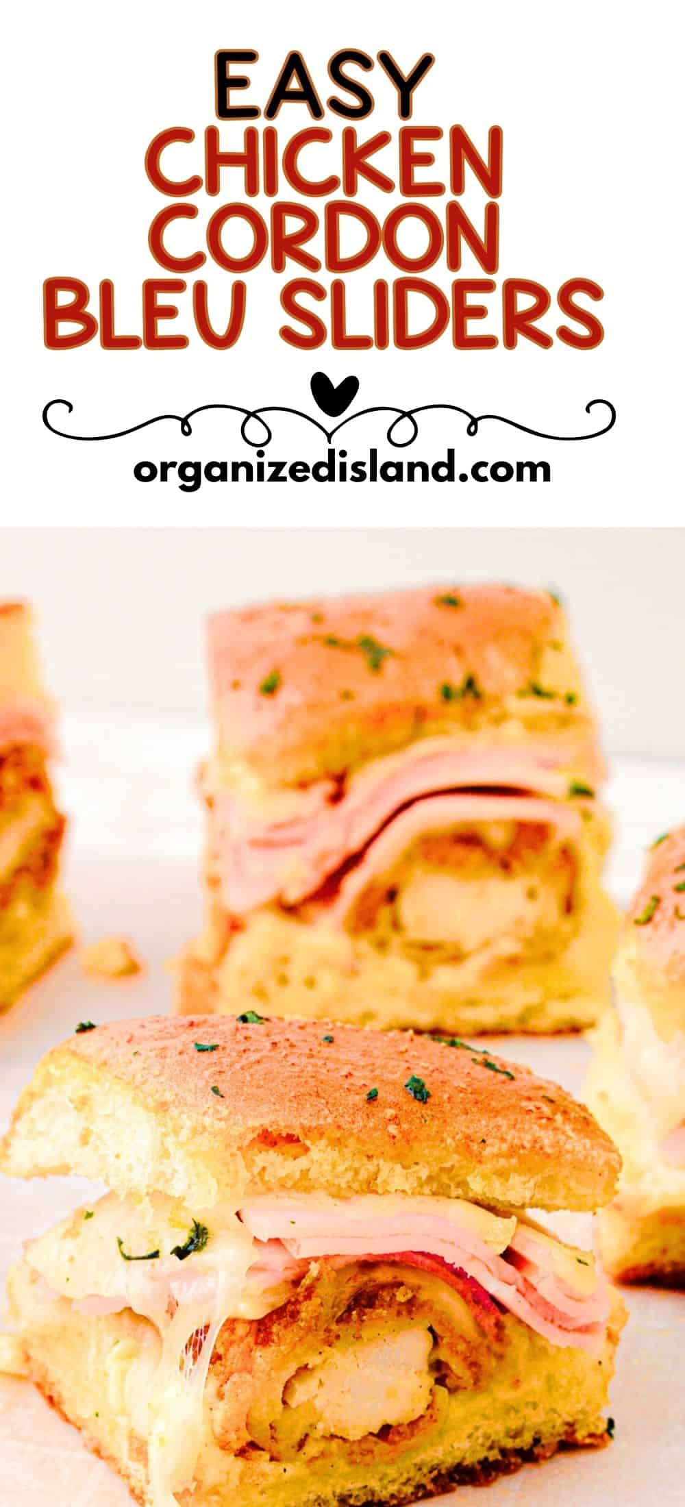 Easy Chicken Cordon Bleu Sliders Appetizer Recipe - Organized Island