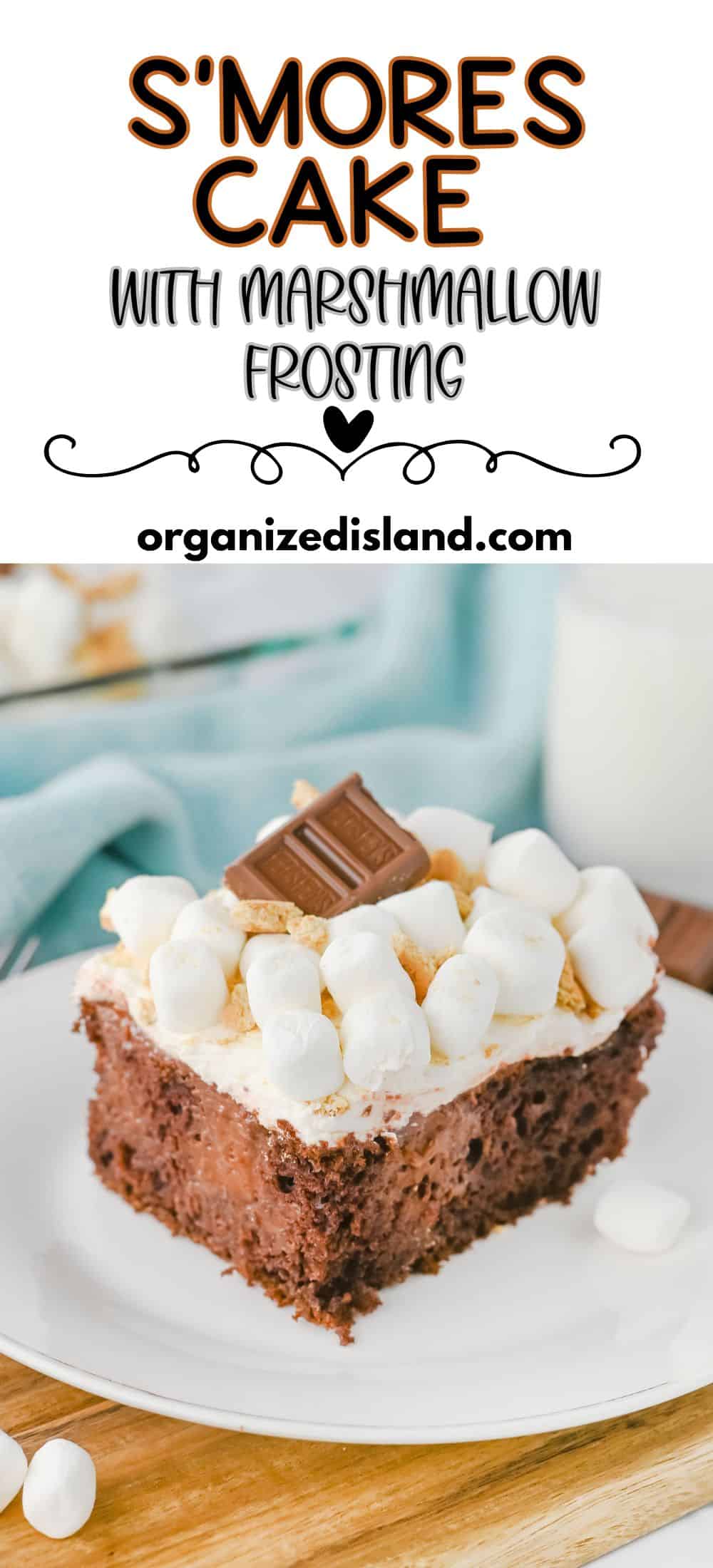 Easy S'mores Cake Dessert Recipe - Organized Island