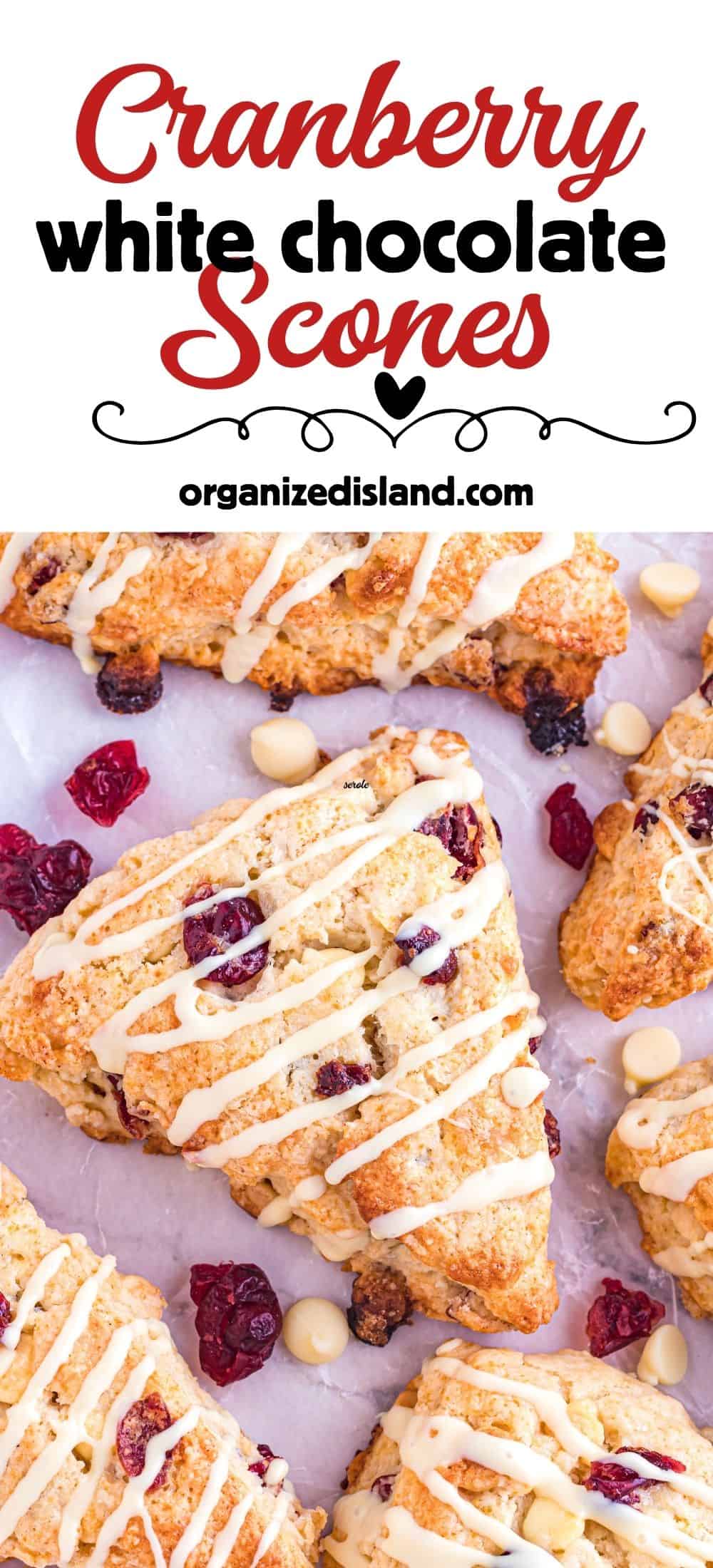 Cranberry White Chocolate Scones - Organized Island