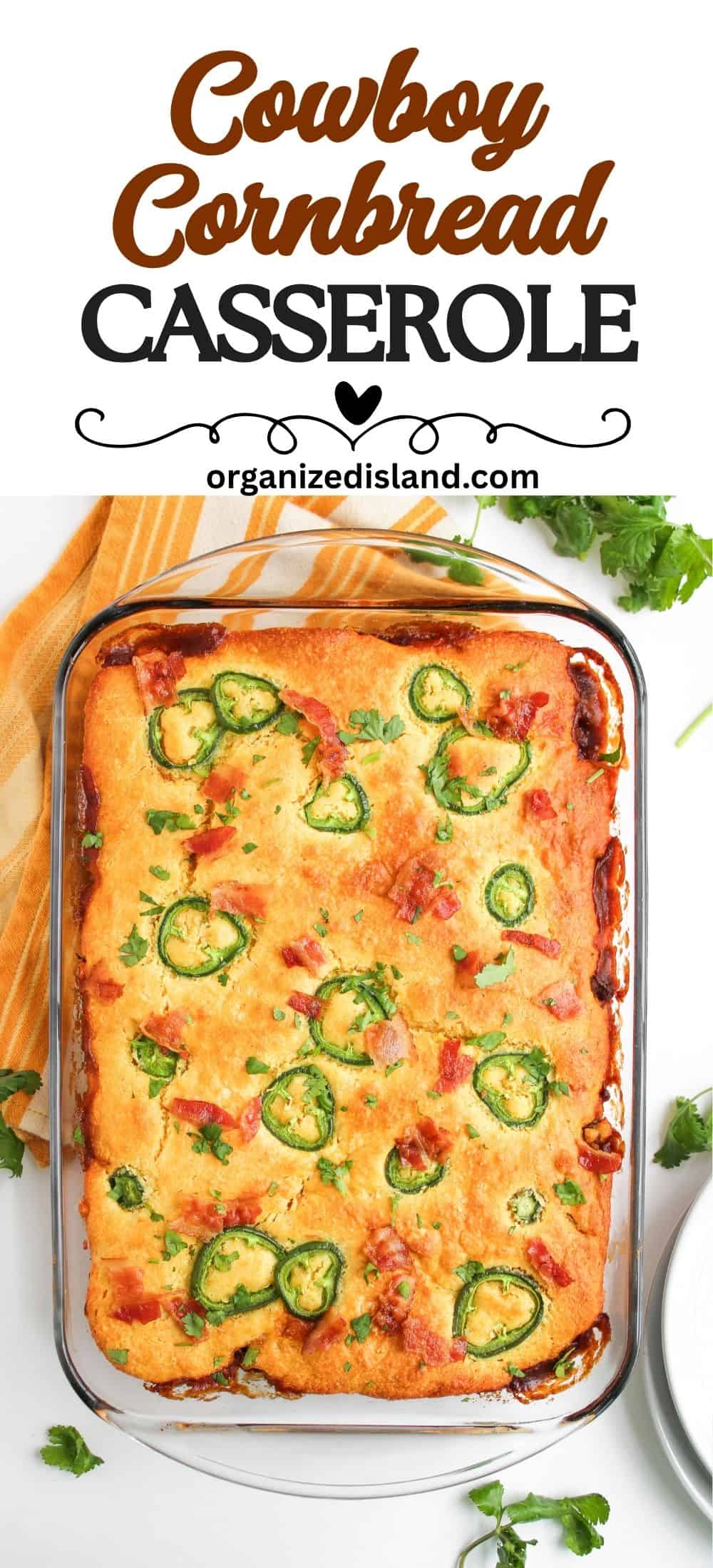Cowboy Cornbread Casserole - Organized Island