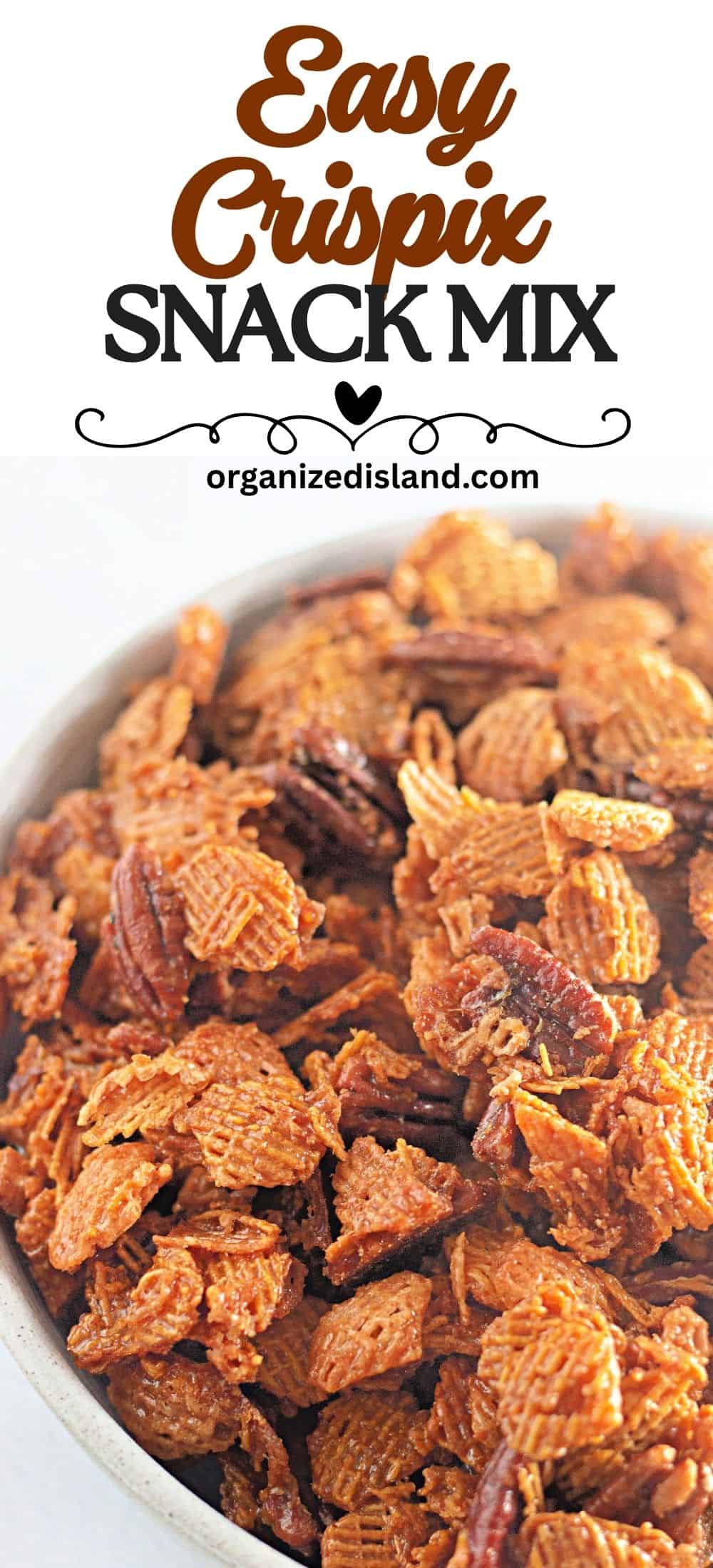 Easy Crispix Snack Mix - Organized Island