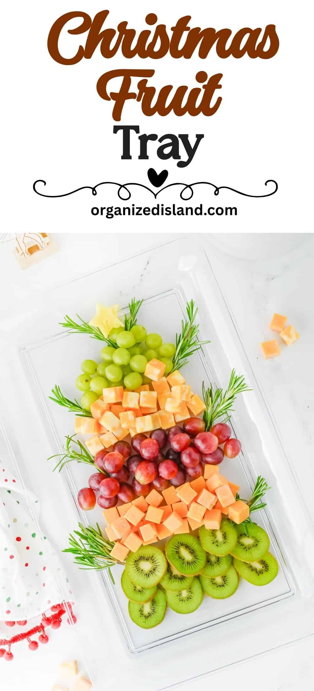 Easy and Festive Christmas Fruit Tray - Organized Island