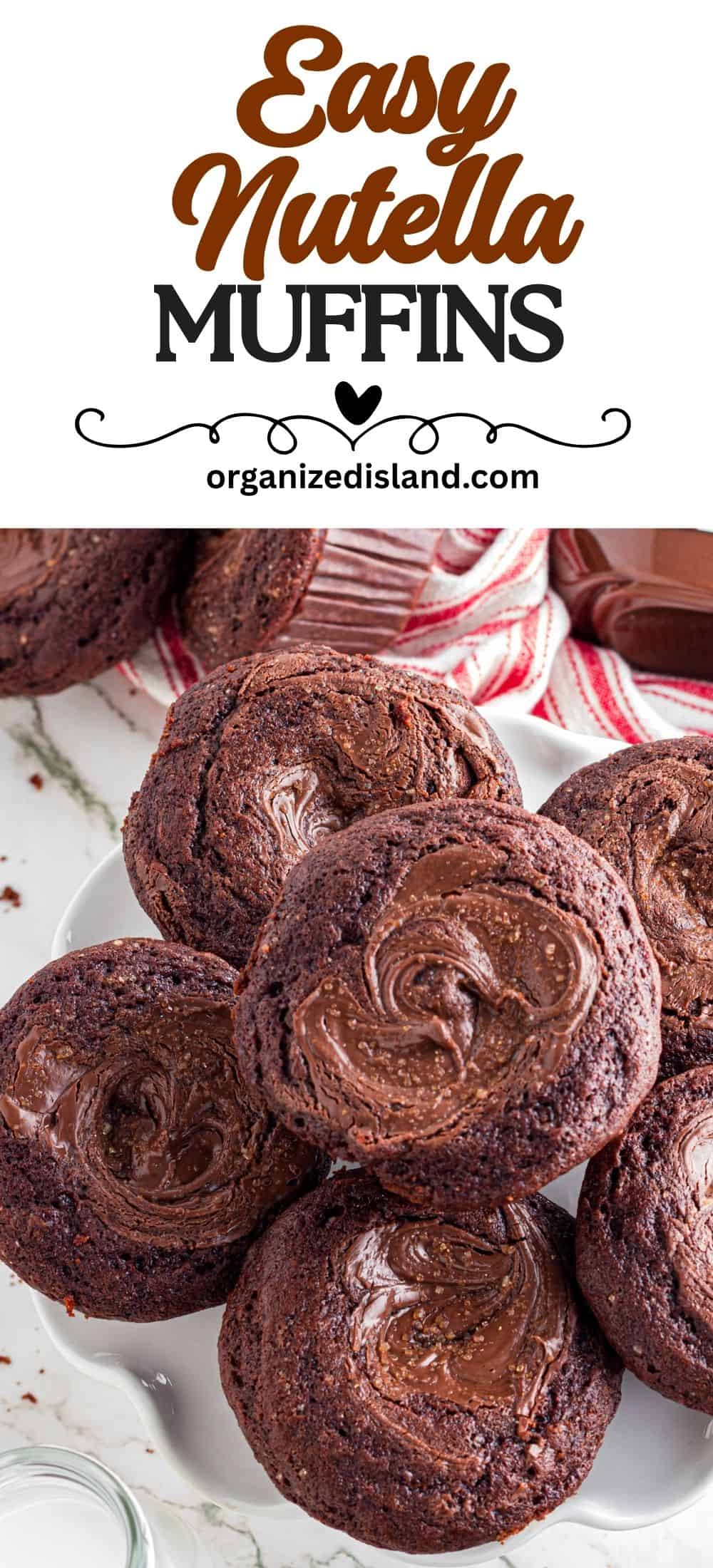Best Ever Nutella Muffins Recipe - Organized Island